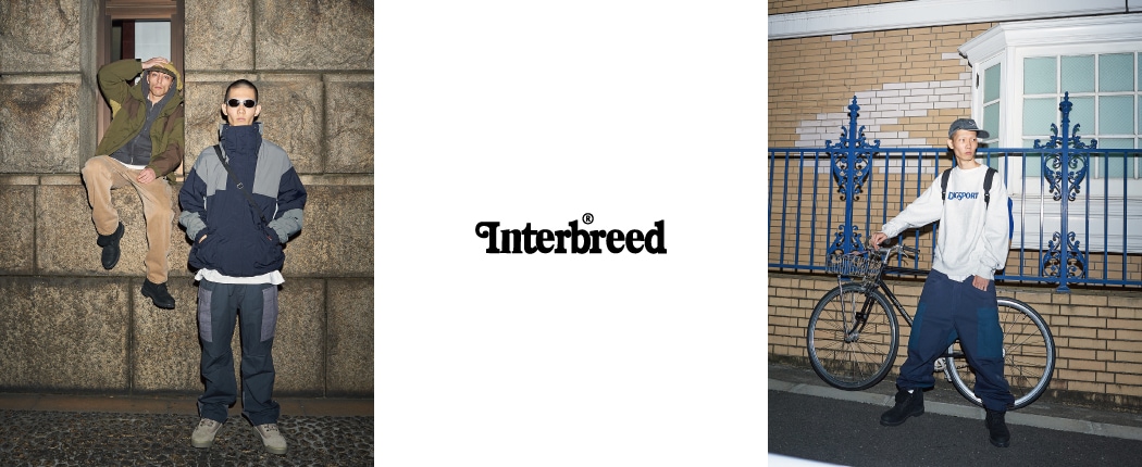 INTERBREED (ｲﾝﾀｰﾌﾞﾘｰﾄﾞ)の通販 | FULLSPEC.